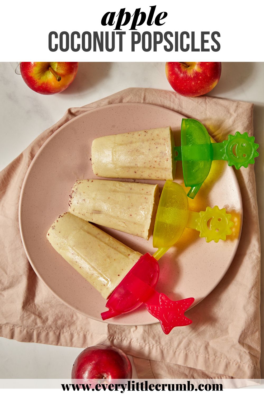 Apple Popsicles - Every Little Crumb
