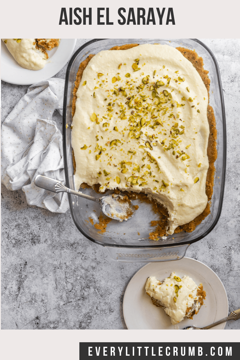Aish El Saraya - Every Little Crumb A classic made easy- Every Little Crumb