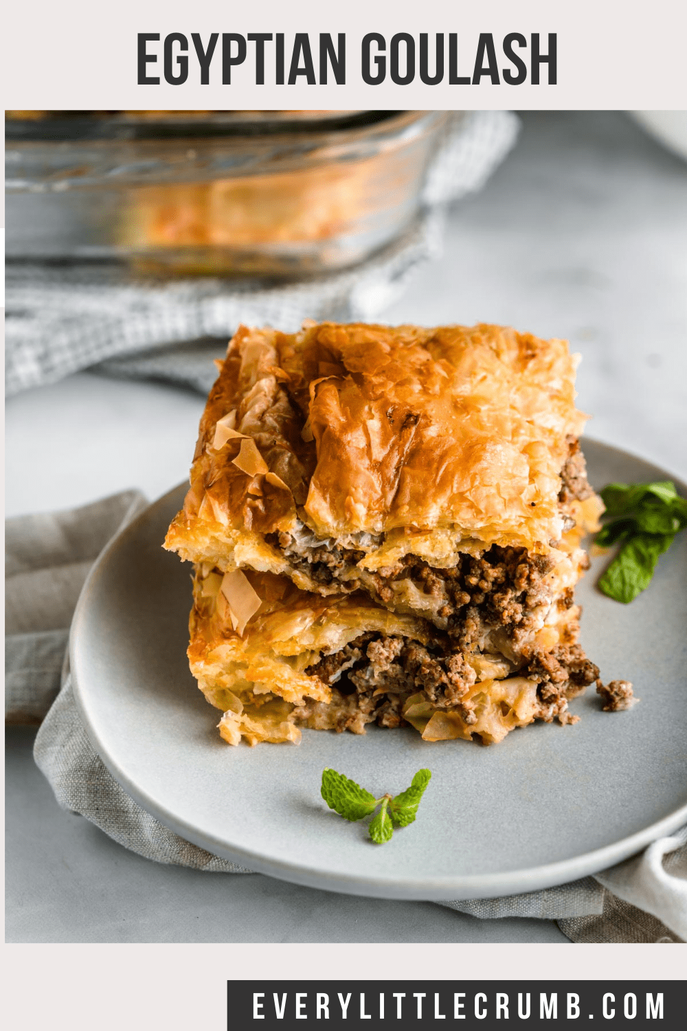 Egyptian Goulash - Every Little Crumb Phyllo Meat Pie- Every Little Crumb