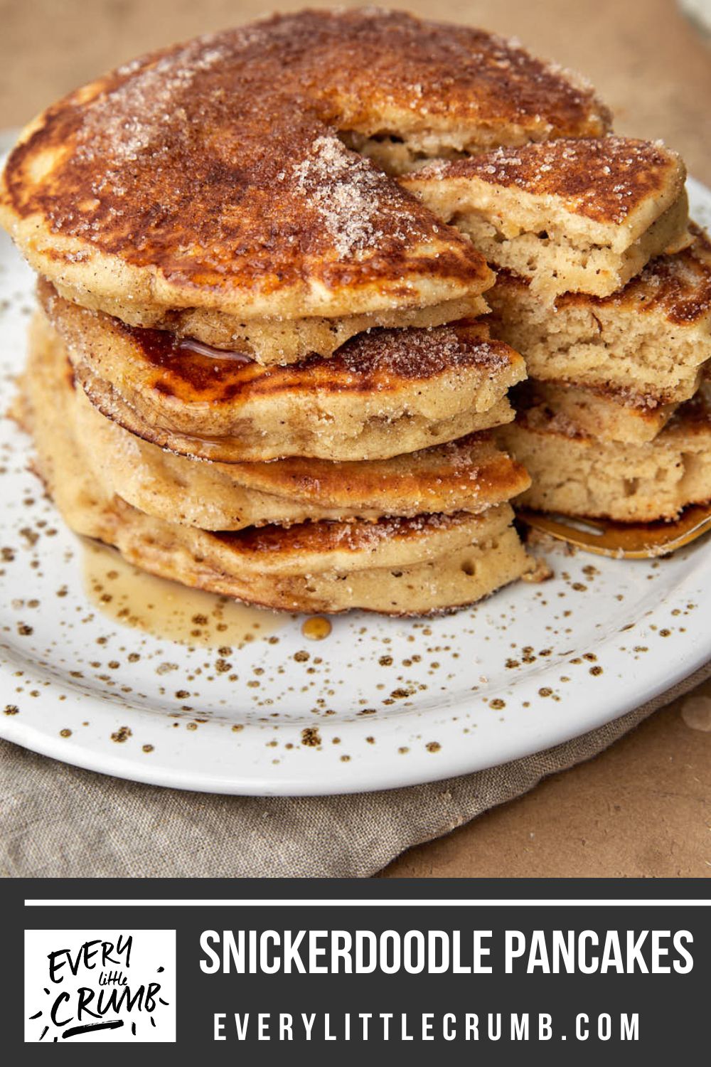 Snickerdoodle Pancakes - Every Little Crumb